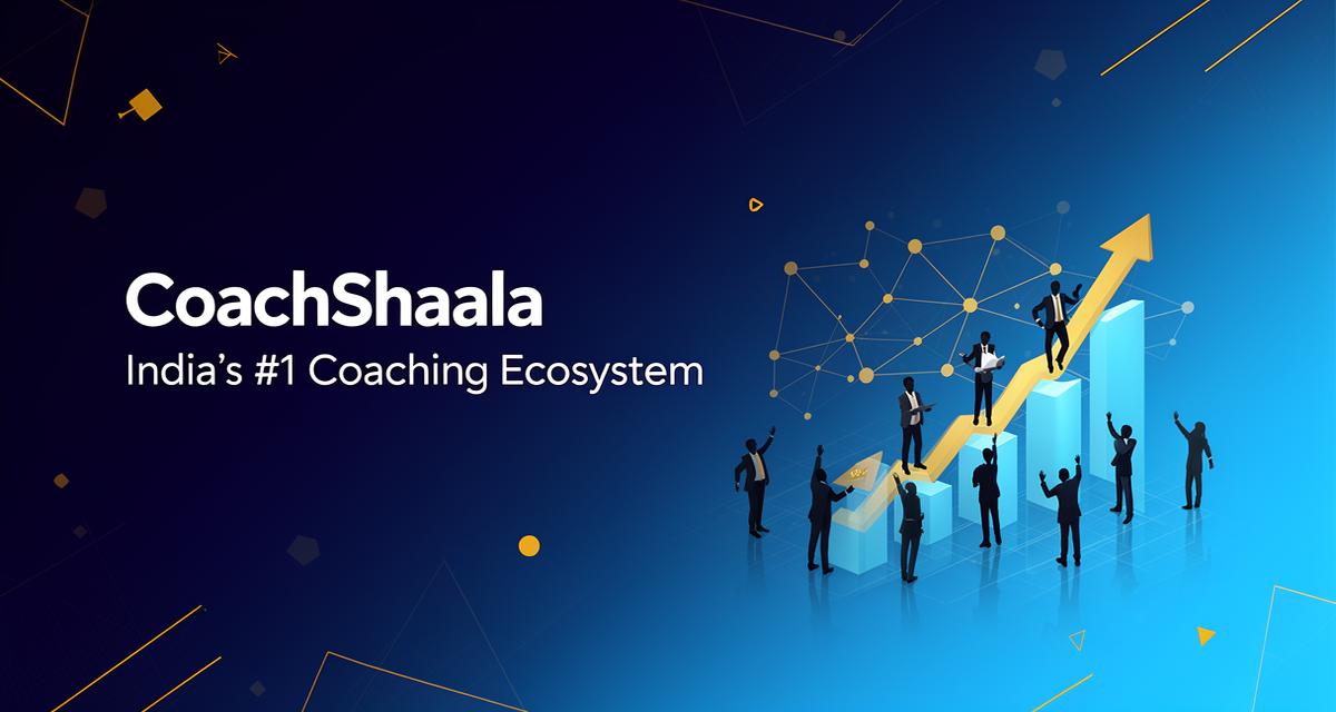CoachShaala | India's Trusted Coaching Ecosystem